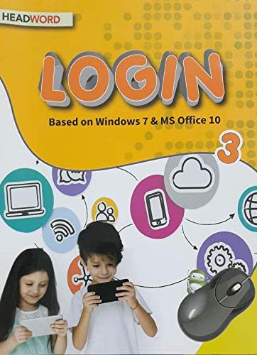 LOGIN Computer Book for Class 3 Based on Windows 7 & MS Office 10 ...