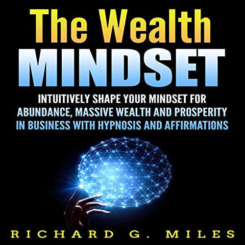Amazon.com: The Wealth Mindset: Intuitively Shape Your Mindset for ...