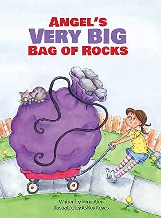 Angel's Very Big Bag of Rocks: Allen, Rene, Keyes, Ashley ...