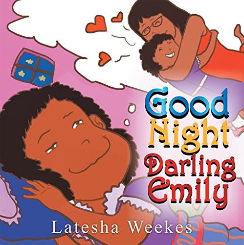 Good Night Darling Emily eBook : Weekes, Latesha: Amazon.in: Books