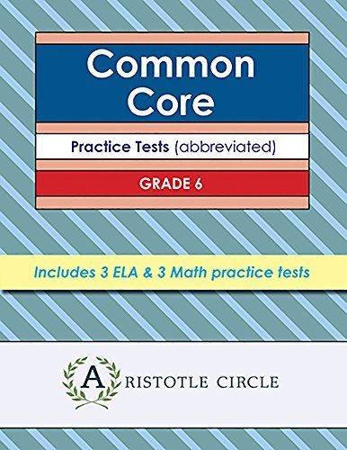 Common Core Grade 6 Practice Tests: Aristotle Circle: 9780986242533 ...