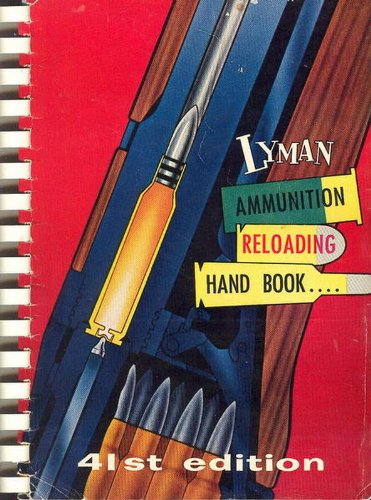 Lyman Ammunition Reloading Hand Book. 41st Edition.: Lyman: Amazon.com ...