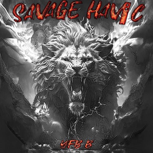 Savage Havöc by YFB B on Amazon Music Unlimited