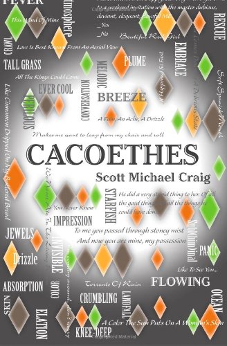 Cacoethes: Craig, Scott Michael: 9781493648832: Amazon.com: Books