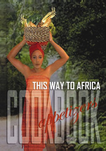 This Way To Africa Appetizers: Vivian D. Grover: 9780967357614: Amazon ...