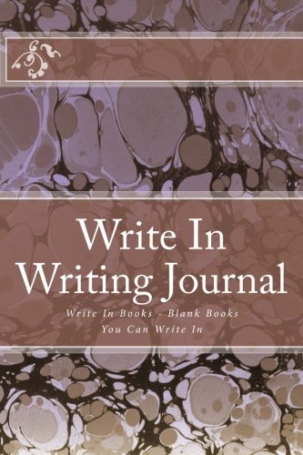 Write in Writing Journal: Write in Books - Blank Books You Can Write in ...