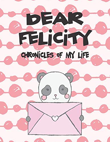 Dear Felicity, chronicles of my life: Faith, Hope: 9781090272638 ...