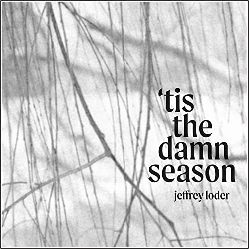 Amazon.co.jp: 'tis the damn season : Jeffrey Loder: デジタルミュージック