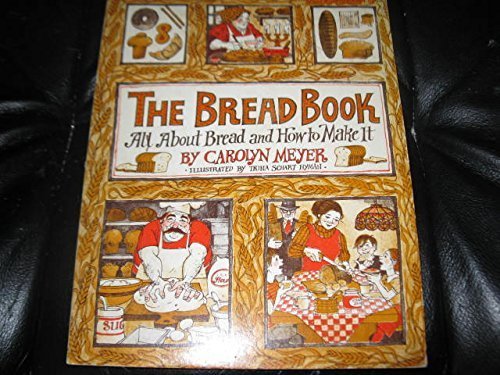 The Bread Book: All About Bread and How to Make It (Voyager Book ; Avb ...