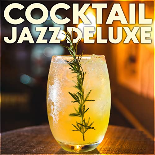 Cocktail Jazz Deluxe von Cocktail Jazz Deluxe bei Amazon Music - Amazon.de