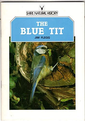 The Blue Tit: Flegg, Jim: 9780852637166: Amazon.com: Books