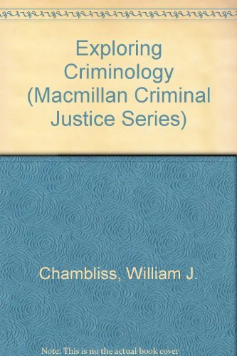 Exploring Criminology (Macmillan Criminal Justice Series): Chambliss ...