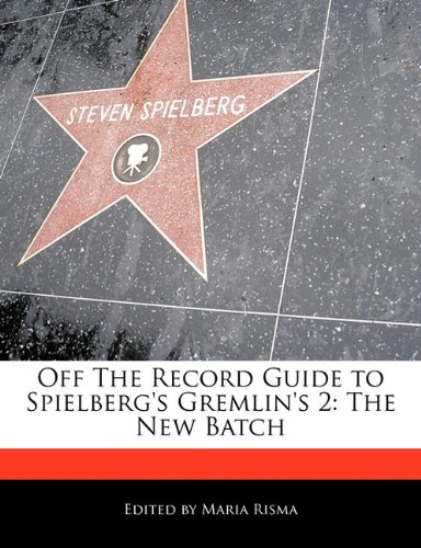 Buy Off the Record Guide to Spielberg's Gremlin's 2: The New Batch Book ...