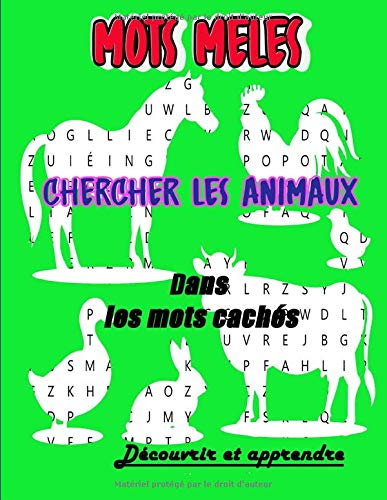 Buy mots mêlés,chercher les animaux dans les mots cachés: découvrir et ...