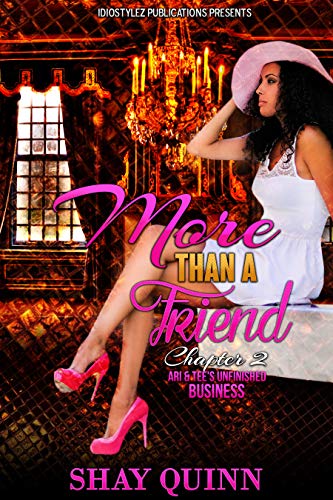 More Than a Friend, Chapter 2: Ari & Tee's Unfinished Business ...
