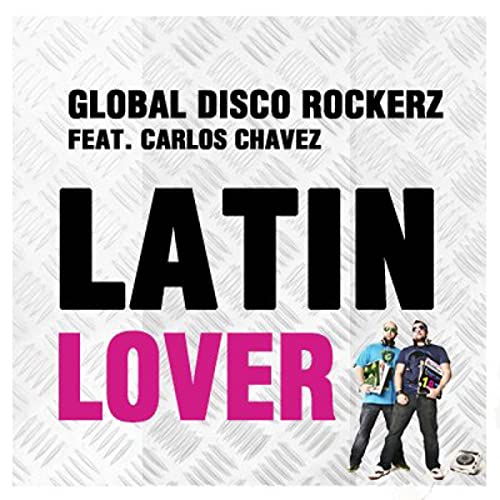 Play Latin Lover by Global Disco feat. Carlos Chavez on Amazon Music