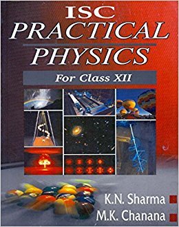 ISC Practical Physics For Class -12 : Amazon.in: Books