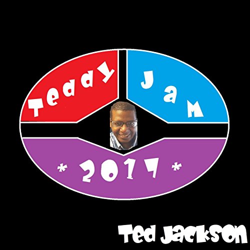 Play Teddy Jam 2017 by Ted Jackson on Amazon Music