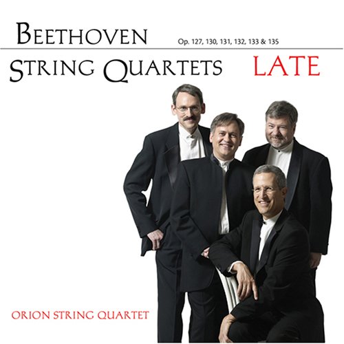 Ludwig van Beethoven, Orion String Quartet - Beethoven: Late String ...