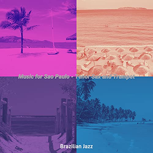 Music for Sao Paulo - Tenor Sax and Trumpet de Brazilian Jazz en Amazon ...