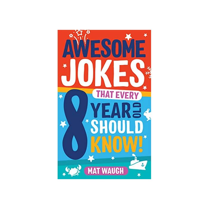 Buy Awesome Jokes That Every 8 Year Old Should Know Hundreds Of Rib buy-awesome-jokes-that-every-8-year-old-should-know-hundreds-of-rib