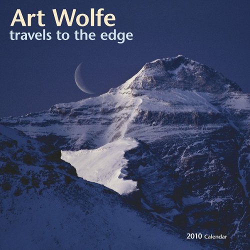 Amazon.com: Art Wolfe: Travels to the Edge 2010 Wall Calendar ...