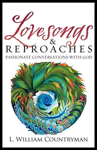Lovesongs & Reproaches - Kindle edition by L. William Countryman ...