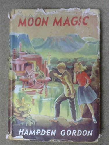 Moon Magic, A Tale Of Adventure: Hampden Gordon: Amazon.com: Books