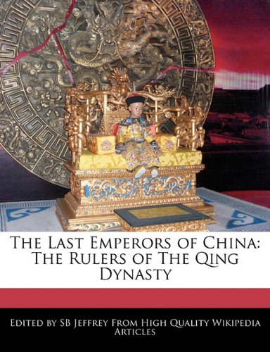 The Last Emperors of China: The Rulers of the Qing Dynasty | Amazon.com.br