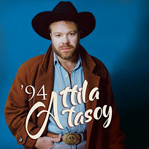 Amazon MusicでAtilla AtasoyのAtilla Atasoy '94を再生する
