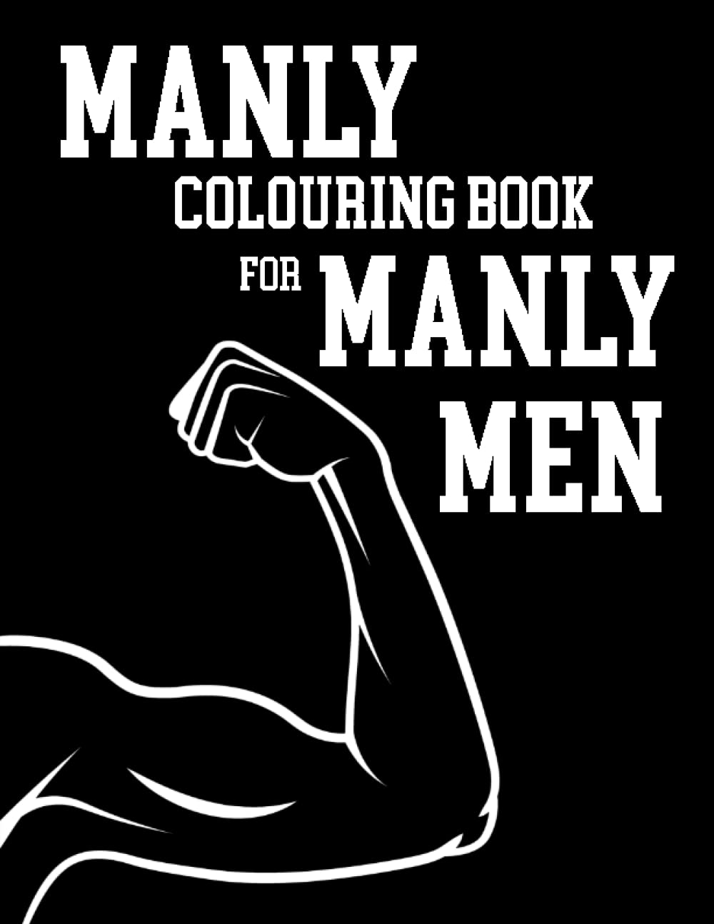 Manly Colouring Book For Manly Men: Cool Collection Of Intricate ...