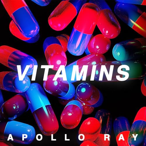 Play Vitamins by Apollo Ray on Amazon Music