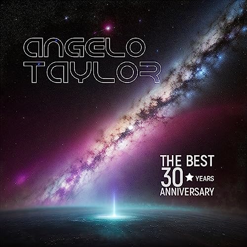 Amazon.com: The Best 30 Years Anniversary : Angelo Taylor: Digital Music