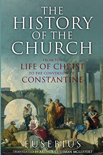The History of the Church: Eusebius: 9781095620939: Amazon.com: Books