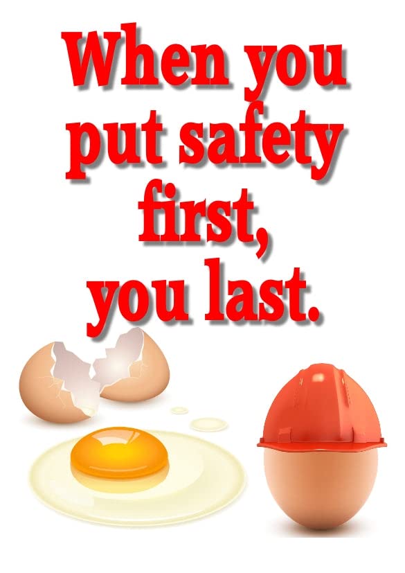 When You Put Safety First, You Last. Sign Sticker, Waterproof Sticker ...