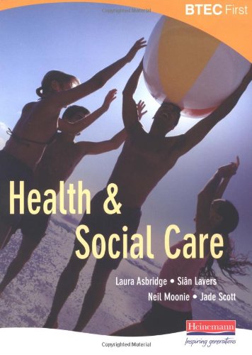 BTEC First Health and Social Care Student Book: Amazon.co.uk: Asbridge ...