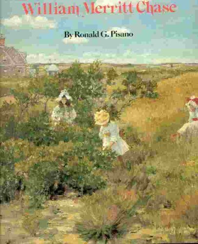 William Merritt Chase: Pisano, Ronald G.: 9780823057382: Amazon.com: Books