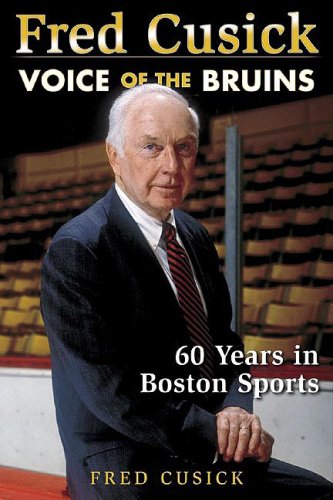 Fred Cusick: Voice of the Bruins: Cusick, Fred: 9781582619811: Amazon ...