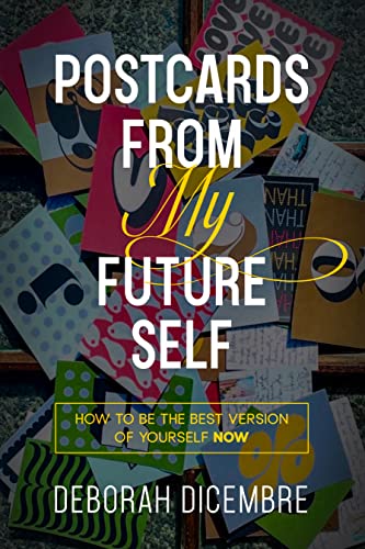 Amazon.com: Postcards From My Future Self: How To Be The Best Version ...