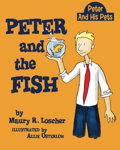 Peter and the Fish: Volume 1 (Peter and his Pets): Amazon.co.uk ...