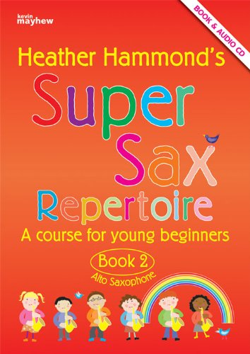 Super Sax Book 2 - Repertoire Book: unknown author: 9781848675766 ...