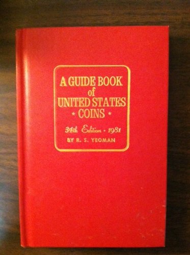 A Guide Book of United States Coins 1981: R.S. Yeoman: Amazon.com: Books