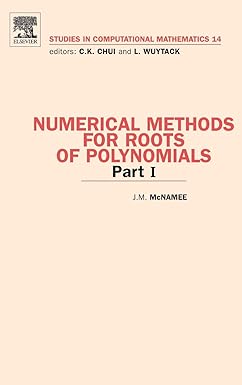 Numerical Methods for Roots of Polynomials : McNamee, J.M.: Amazon.fr: Books