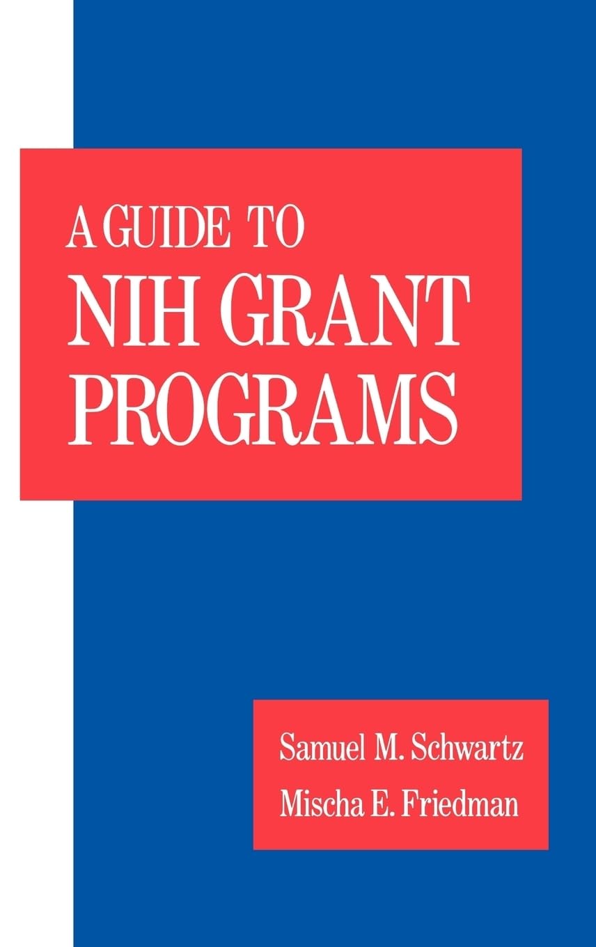 A Guide to NIH Grant Programs: 9780195069341: Medicine & Health Science ...