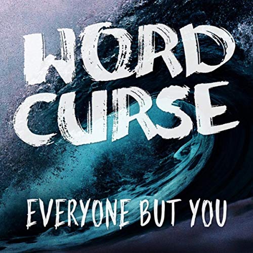 Play Everyone but You by Word Curse on Amazon Music Unlimited