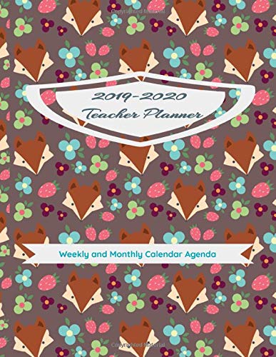 2019 – 2020 Teacher Planner: Weekly and Monthly Calendar Agenda: and ...