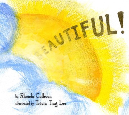 Beautiful: Rhonda Calhoun, Tricia Ting-Lee: 9780971914070: Amazon.com ...