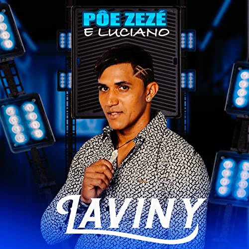Écouter Põe Zezé e Luciano par Laviny sur Amazon Music Unlimited