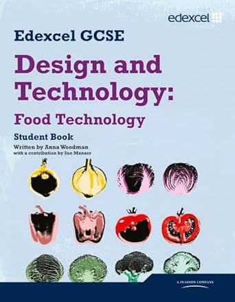 Edexcel GCSE Design and Technology Food Technology Student book ...