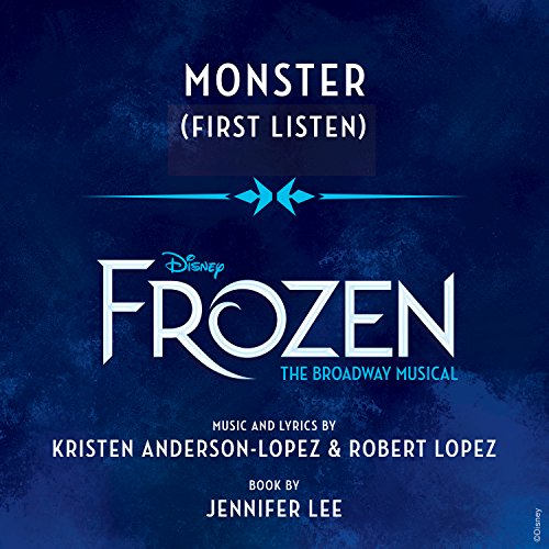 Play Monster (From "Frozen: The Broadway Musical" / First Listen) by ...